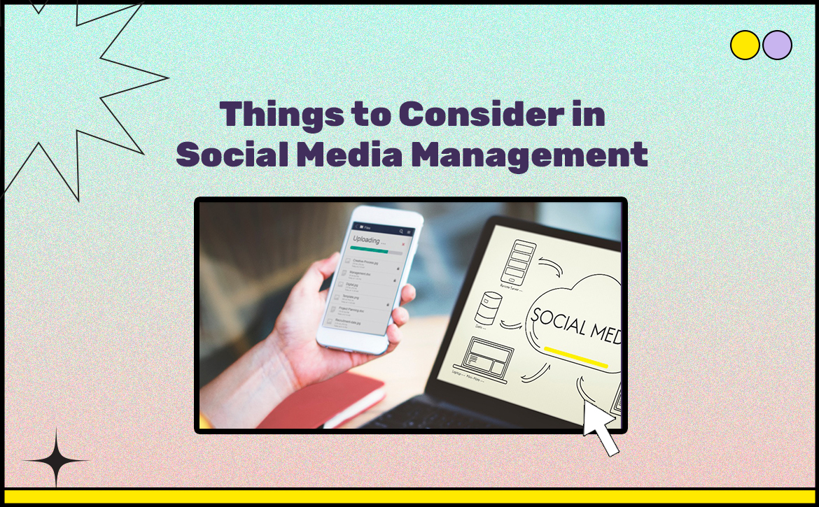 Things to Consider in Social Media Management